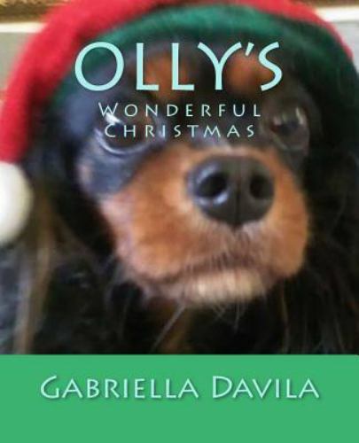 Olly : The Christmas Dog by Gabriella Davila (2016, Trade Paperback ...