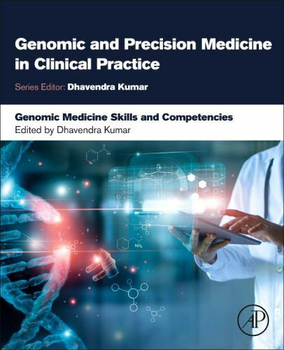 Genomic and Precision Medicine in Clinical Practice Ser.: Genomic ...