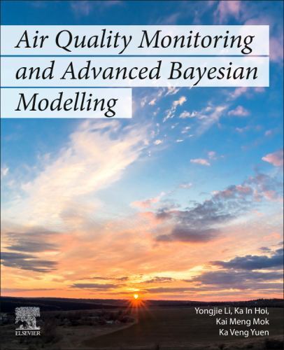 Air Quality Monitoring and Advanced Bayesian Modeling by Ka In Hoi, Kai ...