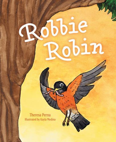 Robbie Robin by Theresa Perna (2021, Hardcover) for sale online | eBay