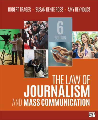 Law of Journalism and Mass Communication by Robert E. Trager, Amy L ...