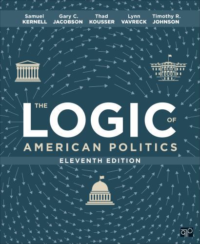 Logic of American Politics by Lynn Vavreck, Samuel H. Kernell, Timothy R. Johnson, Thad Kousser ...