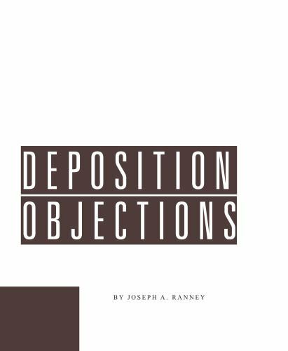 Deposition Objections by Joseph A. Ranney (2010, Trade Paperback) for ...