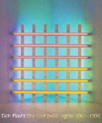 Dan Flavin : The Complete Lights, 1961-1996 by Tiffany Bell (2004 ...