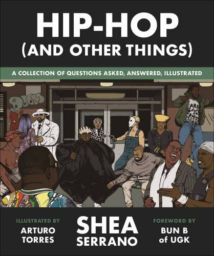 Hip-Hop (and Other Things) by Shea Serrano (2021, Hardcover) for sale ...