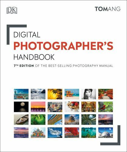 Digital Photographer's Handbook : 7th Edition of the Best-Selling ...