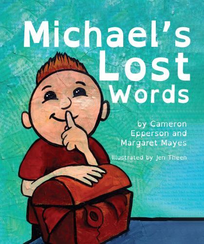 Michael's Lost Words by Cameron Epperson and Margaret Mayes (2021 ...