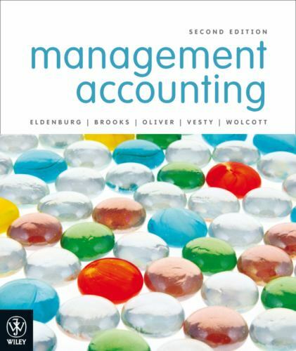 Management Accounting by Albie Brooks, Judy Oliver, Leslie G. Eldenburg ...