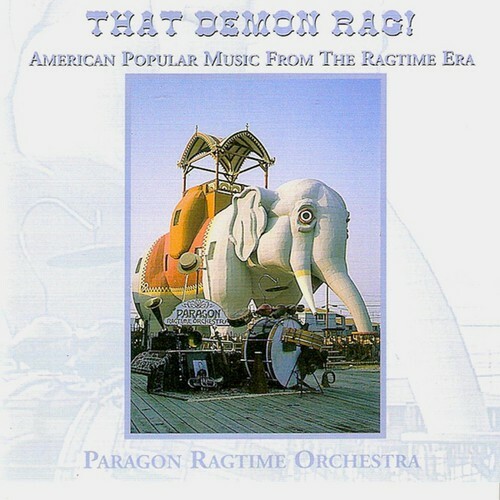 That Demon Rag! by The Paragon Ragtime Orchestra (CD, 1998) for sale ...