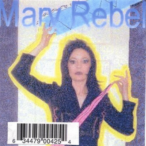 Mary Rebel by Mary Rebel (CD, 2004) for sale online | eBay