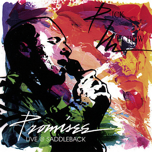 Muchow, Rick : Promises Live at Saddleback by Rick Muchow (CD, 2008 ...