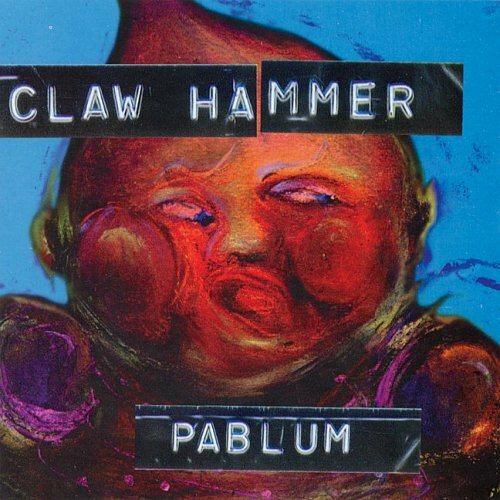 Pablum by Clawhammer (CD, 1993) for sale online | eBay