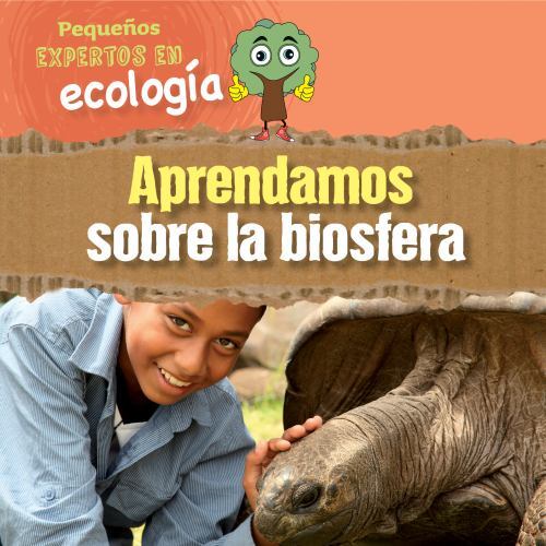 Aprendamos Sobre la Biosfera (Let's Learn about the Biosphere) by Sol90 ...