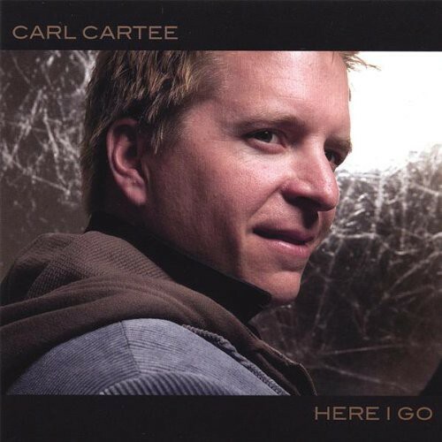 Here I Go by Carl Cartee (CD, 2007) for sale online | eBay