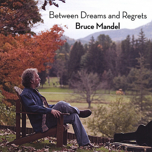 Between Dreams & Regrets by Bruce Mandel (CD, 2008) for sale online | eBay