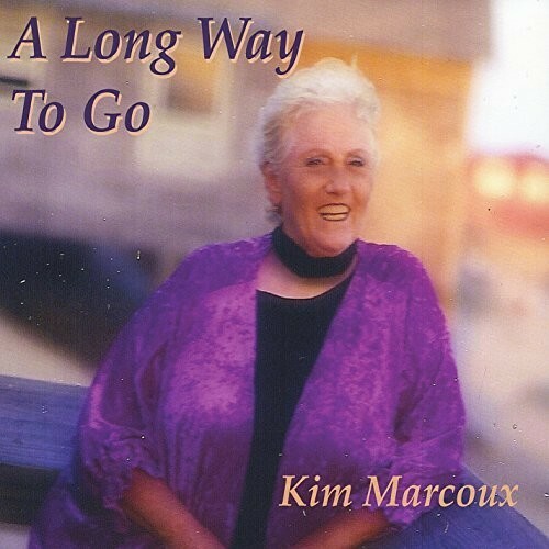 A Long Way to Go by Kim Marcoux (CD, 2017) for sale online | eBay