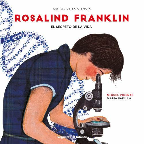 Rosalind Franklin : El Secreto de la Vida by Miguel Vicente (2021 ...