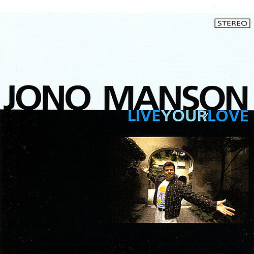 Manson, Jono : Live Your Love by Jono Manson (CD, 2008) for sale online ...
