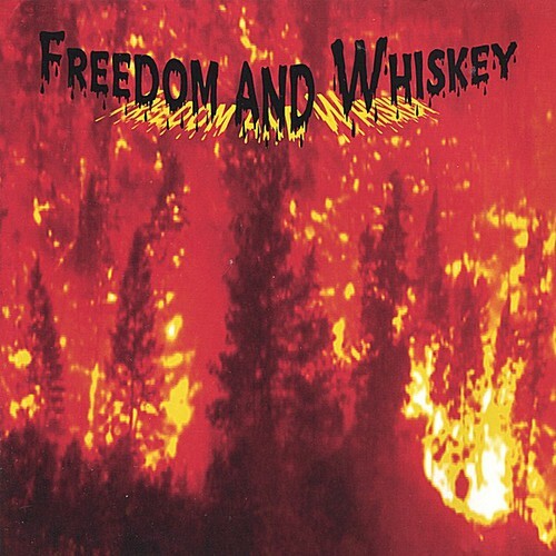 Freedom & Whisky by Freedom & Whiskey (CD, 2003) for sale online | eBay