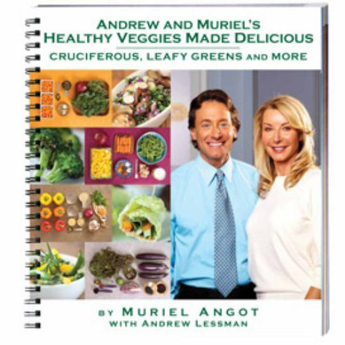 Andrew & Muriel's Healthy Veggies Made Delicious by Muriel Angot and ...