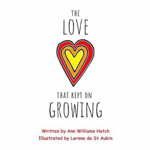 Love That Kept on Growing by Ann Hatch (2018, Trade Paperback) for sale ...