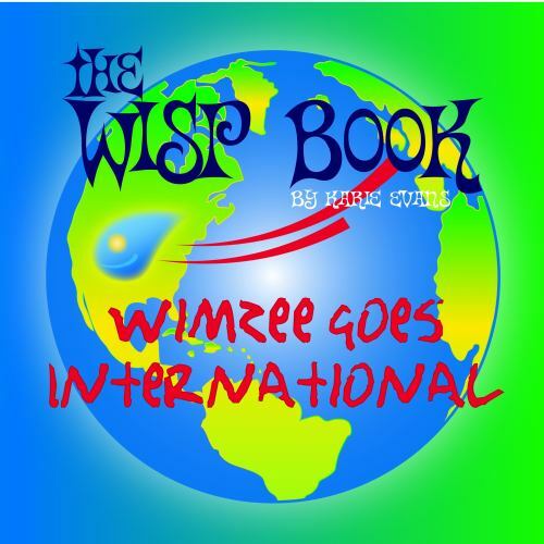 Wisp Book : Wimzee Goes International by Karie Evans (2018, Trade ...