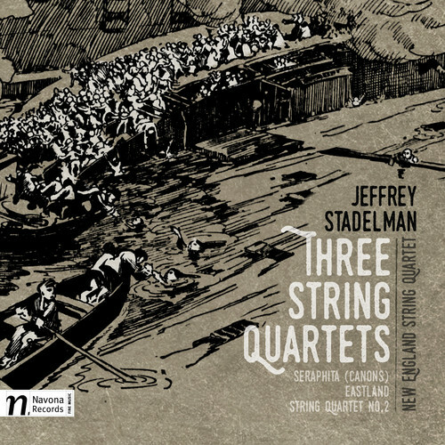 Jeffrey Stadelman: Three String Quartets by Stadelman / New England ...