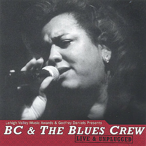 Live & Unplugged by BC & the Blues Crew (CD, 2004) for sale online | eBay