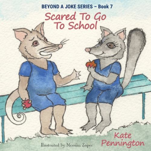 Scared to Go to School by Kate Pennington (2021, Trade Paperback) for ...