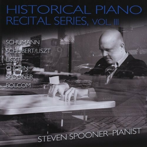 Historical Piano Recital Series Vol. 3 by Steven Spooner (CD, 2011) for ...