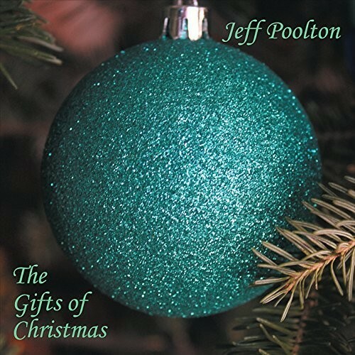 Gifts of Christmas by Jeff Poolton (CD, 2014) for sale online | eBay