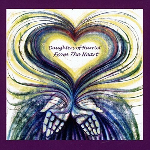 From the Heart by Daughters of Harriet (CD, 2017) for sale online | eBay
