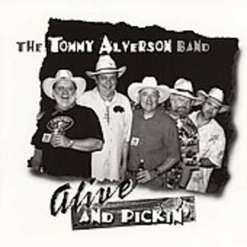 Alive and Pickin' by Alverson, Tommy (CD, 2000) for sale online | eBay