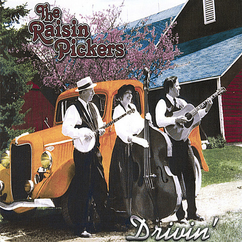 Drivin' by The Raisin Pickers (CD, 2006) for sale online | eBay