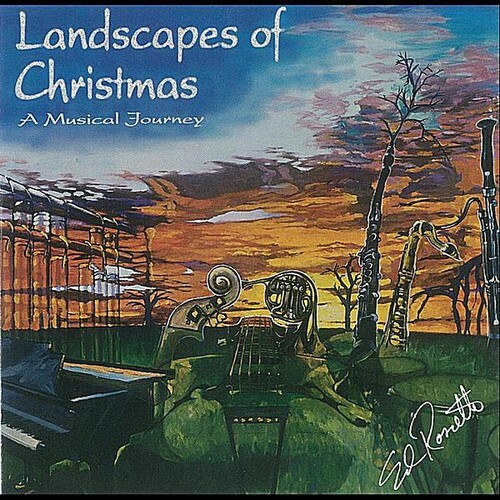 Landscapes of Christmas (A Musical Journey) by Ed Roscetti (CD, 2010 ...