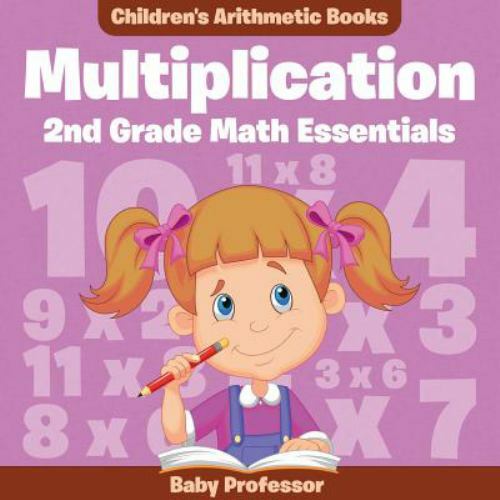 Multiplication 2nd Grade Math Essentials Children's Arithmetic Books by ...