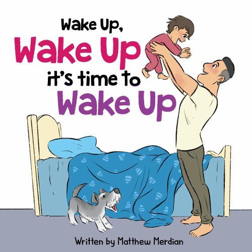 Wake up, Wake up, Its Time to Wake Up by Matthew Merdian (2021, Trade ...