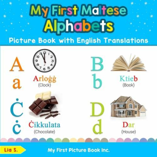 My First Maltese Alphabets Picture Book with English Translations ...