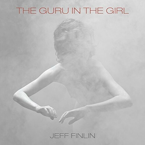 Guru in the Girl by Finlin, Jeff (CD, 2017) for sale online | eBay