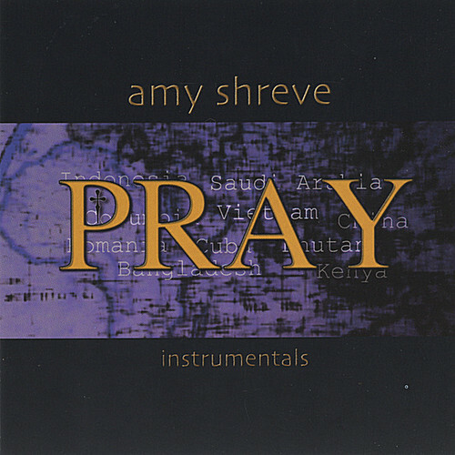 Pray by Amy Shreve (CD, 2006) for sale online | eBay