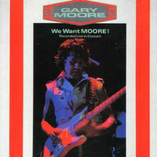 We Want Moore by Gary Moore (CD, 2003) for sale online | eBay
