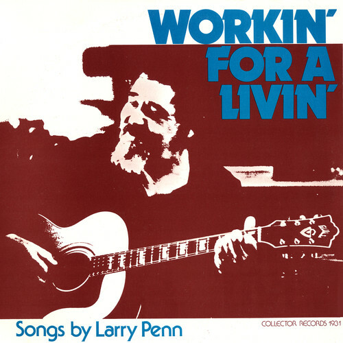 Workin' for a Livin' by Penn, Larry (CD, 2012) for sale online | eBay