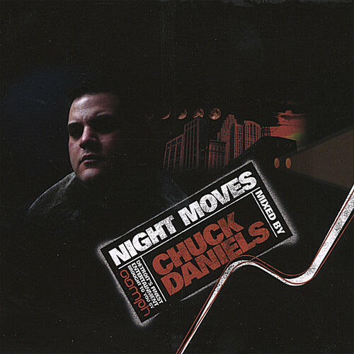 Night Moves by Chuck Daniels (CD, 2006) for sale online | eBay