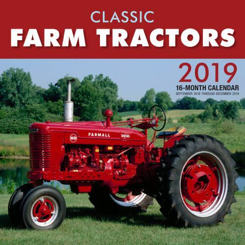 Classic Farm Tractors 2019 : 16-Month Calendar Includes September 2018 ...