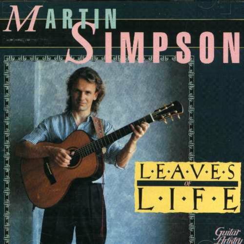 Leaves of Life by Martin Simpson (CD, 1990) for sale online | eBay
