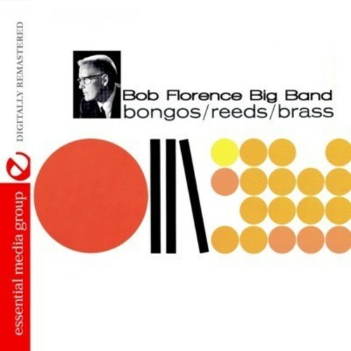 Bongos Reeds Brass by Bob Florence (CD, 2012) for sale online | eBay