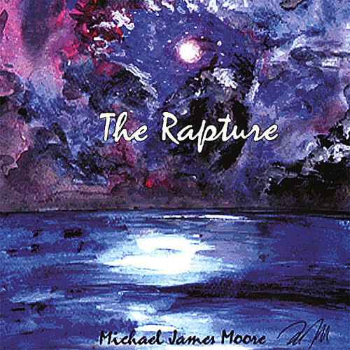 Rapture by Michael James Moore (CD, 2006) for sale online | eBay