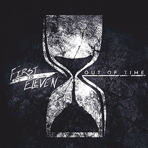 Out of Time by First to Eleven (CD, 2016) for sale online | eBay
