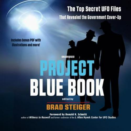 Project Blue Book : The Top Secret UFO Files That Revealed a Government ...