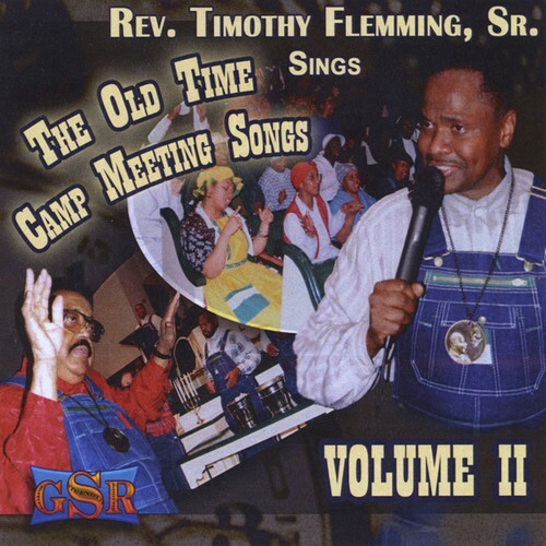 Old Time Camp Meeting Songs, Vol. Two by Timothy Flemming (CD, 2011 ...